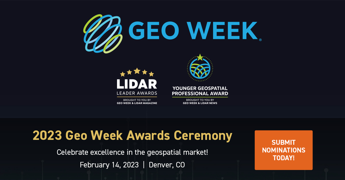 Geo Week Announces Call for Nominations for Excellence in the ...